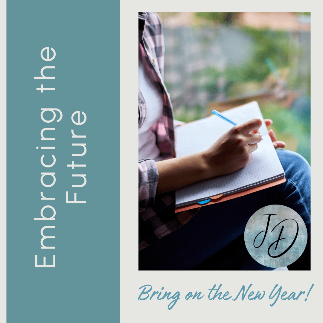 Embracing the future - bring on the new year! - Jen Dodrill Writes