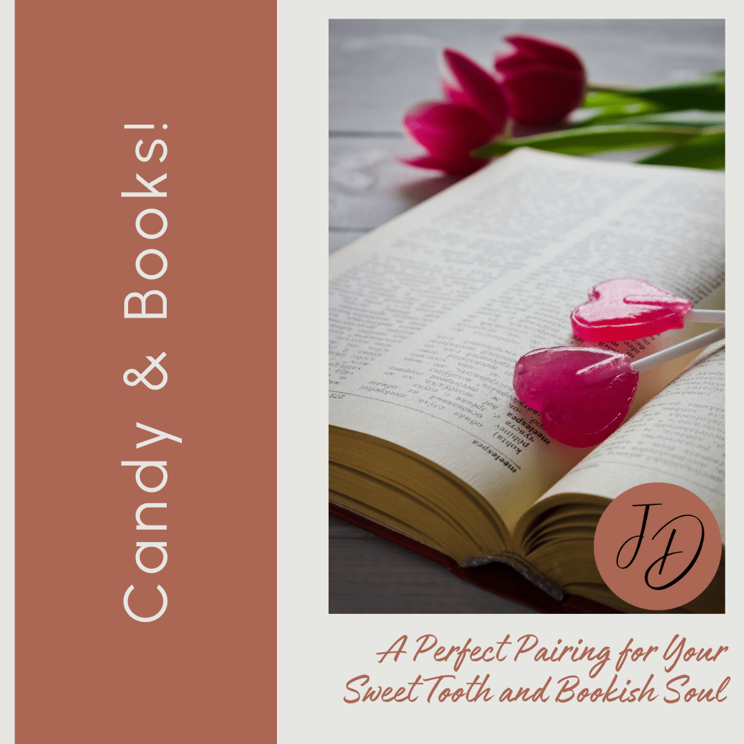 Candy & Books - A Perfect Pairing for Your Sweet Tooth and Bookish Soul ...